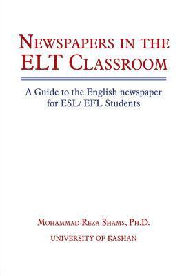 Newspapers in the Elt Classroom: A Guide to the English Newspaper for ...