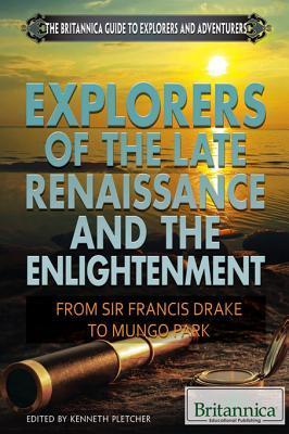 Explorers of the Late Renaissance and the Enlightenment by Kenneth ...
