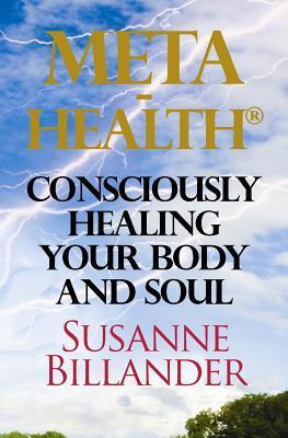 META-Health Consciously Healing Body and Soul by Susanne Billander ...