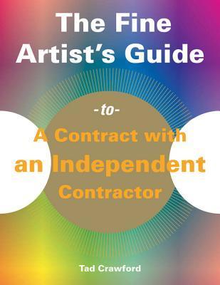 The Fine Artist's Guide to a Contract with an Independent Contractor by ...