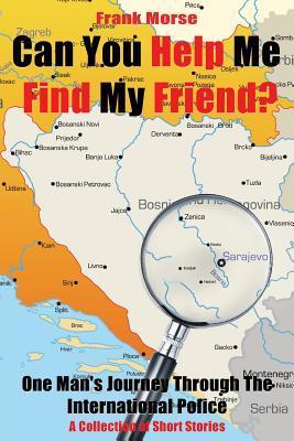 Can You Help Me Find My Friend? by Frank Morse | Goodreads