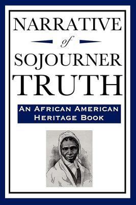 The Narrative of Sojourner Truth: A Northern Slave by Sojourner Truth ...