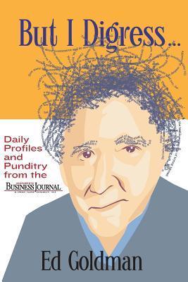 But I Digress ..: Daily Profiles and Punditry from the Sacramento ...