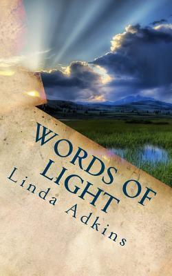 Words of Light by Linda Adkins | Goodreads