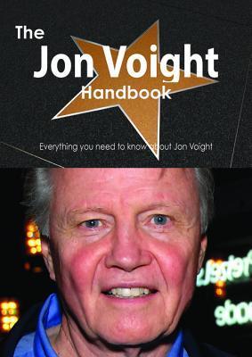 The Jon Voight Handbook - Everything You Need to Know about Jon Voight ...