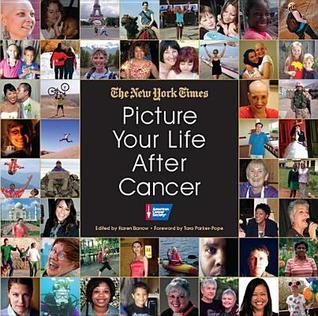 Picture Your Life After Cancer by Karen Barrow | Goodreads