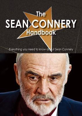 The Sean Connery Handbook - Everything You Need to Know about Sean ...