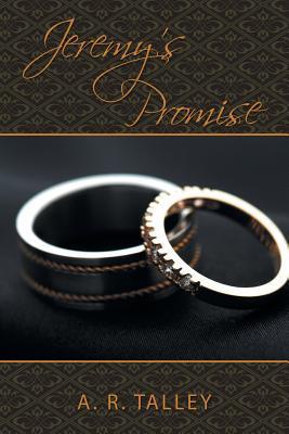 Jeremy's Promise by A.R. Talley | Goodreads
