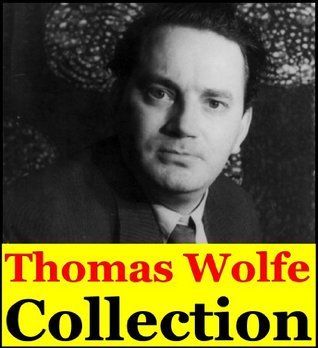 Thomas Wolfe, Collection by Thomas Wolfe | Goodreads