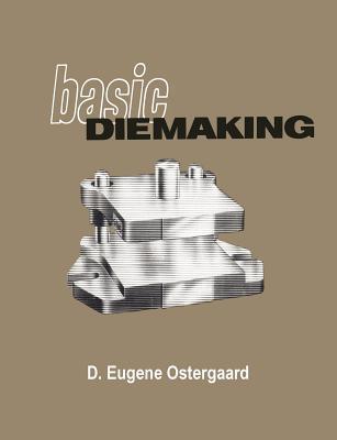 Basic Diemaking by McGraw-Hill Education | Goodreads