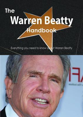 The Warren Beatty Handbook - Everything You Need to Know about Warren ...