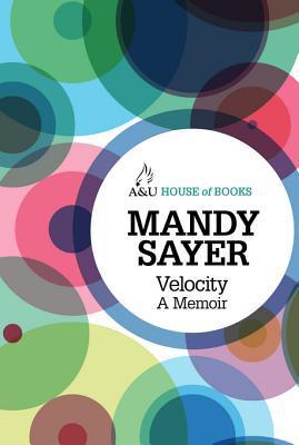 Velocity by Mandy Sayer | Goodreads