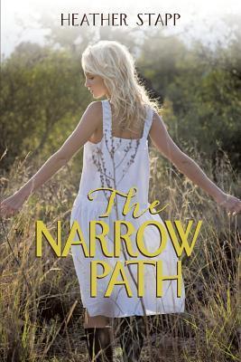 The Narrow Path by Heather Stapp | Goodreads