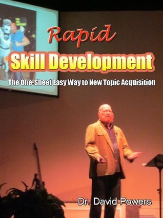 Rapid Skill Development 101 Mini Guide by David Powers | Goodreads
