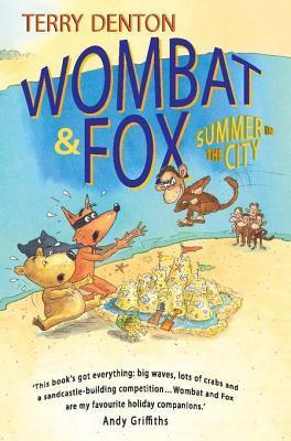 Wombat & Fox: Summer in the City by Terry Denton | Goodreads