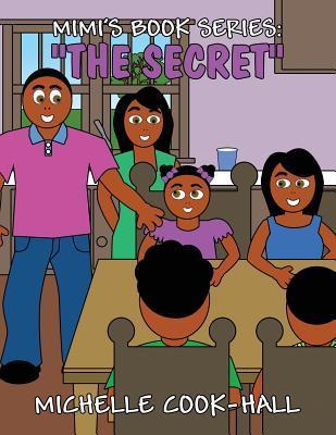 Mimi's Book Series: The Secret by Michelle Cook-Hall | Goodreads