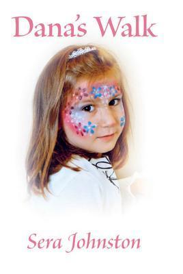 Dana's Walk by Sera Johnson | Goodreads