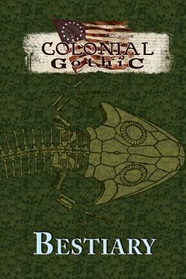 Colonial Gothic: Bestiary by Richard Iorio II | Goodreads