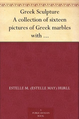 Greek Sculpture A collection of sixteen pictures of Greek marbles with ...