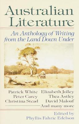Australian Literature: An Anthology of Writing from the Land Down Under ...
