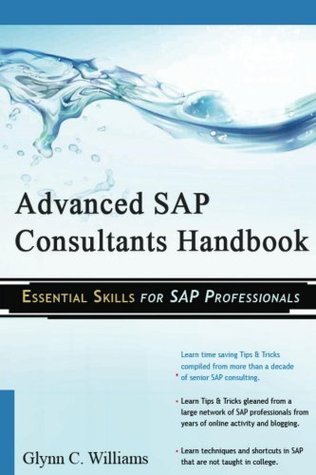 Advanced SAP Consultants Handbook by Glynn C. Williams | Goodreads