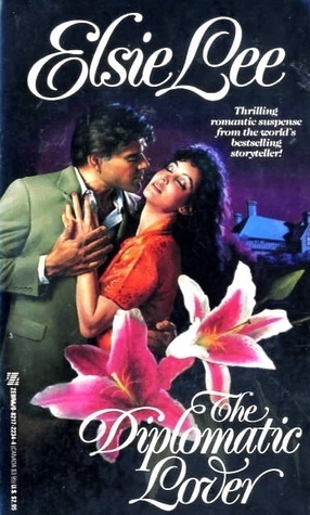 The Diplomatic Lover by Elsie Lee | Goodreads