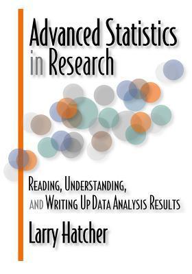 Advanced Statistics in Research: Reading, Understanding, and Writing Up ...
