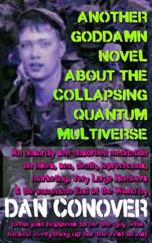 Another Goddamn Novel About the Collapsing Quantum Multiverse by Dan ...
