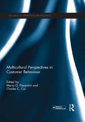 Multicultural Perspectives in Customer Behaviour by Maria G. Piacentini ...