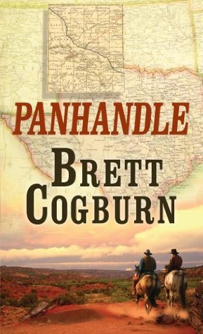 Panhandle by Brett Cogburn | Goodreads
