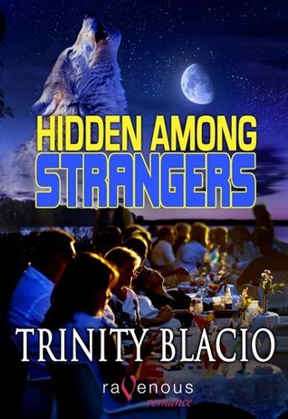 Hidden Among Strangers by Trinity Blacio | Goodreads