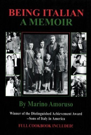 BEING ITALIAN: A MEMOIR - Special NEW EDITION WITH AN INCREDIBLE FAMILY ...
