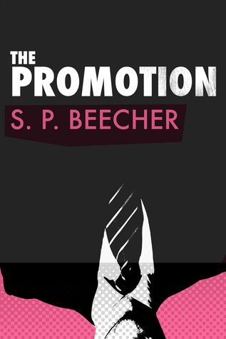 The Promotion by Simon Beecher | Goodreads