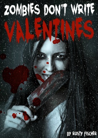 Zombies Don't Write Valentines: A FREE YA Living Dead Short Story by ...