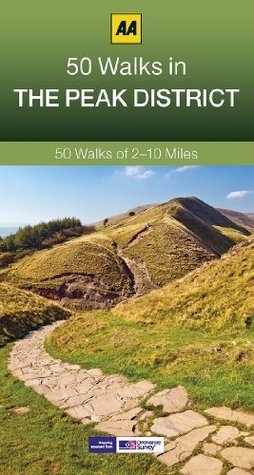 50 Walks in The Peak District (AA 50 Walks) by Automobile Association | Goodreads