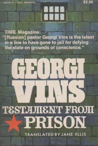 Testament From Prison by Georgi Vins | Goodreads
