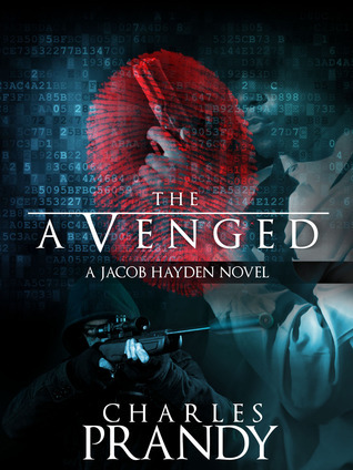 The Avenged (Detective Jacob Hayden #1) by Charles Prandy | Goodreads