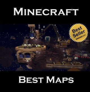 Minecraft: Top 30 Maps You Must Know by Minecraft Books | Goodreads