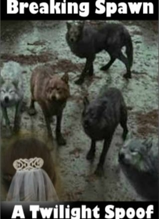 The Twilight Saga: The Unofficial Breaking Dawn Script Spoof by Katella ...