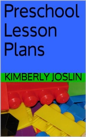 Preschool Lesson Plans by Kimberly Joslin | Goodreads