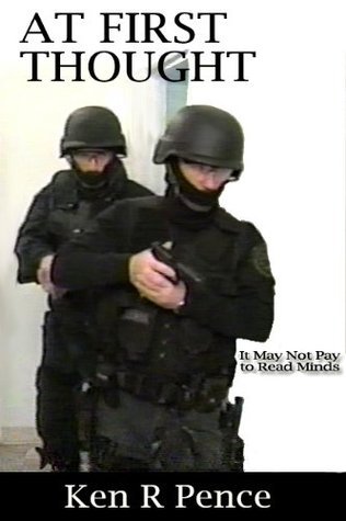 At First Thought by Ken Pence | Goodreads