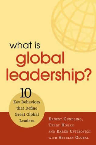 What Is Global Leadership?: 10 Key Behaviors That Define Great Global ...
