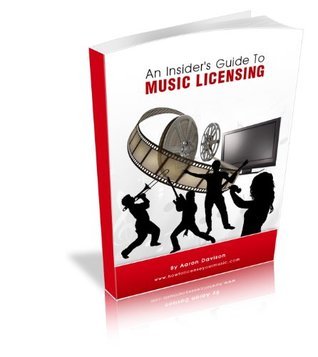 An Insider's Guide To Music Licensing by Aaron Davison | Goodreads