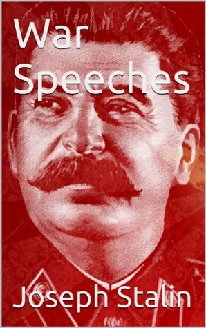 War Speeches by Joseph Stalin | Goodreads