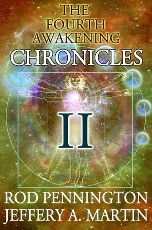 The Fourth Awakening Chronicles II by Rod Pennington | Goodreads