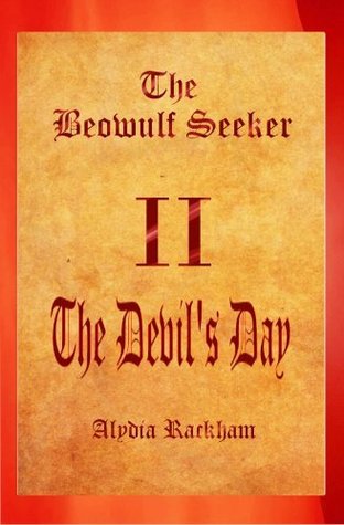 The Devil's Day (The Beowulf Seeker Book 2) by Alydia Rackham | Goodreads