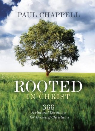 Rooted in Christ: 366 Scriptural Devotions for Growing Christians by ...