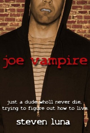 Joe Vampire (Joe Vampire #1) by Steven Luna | Goodreads
