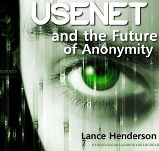 Usenet: The Ultimate Guide by Lance Henderson | Goodreads