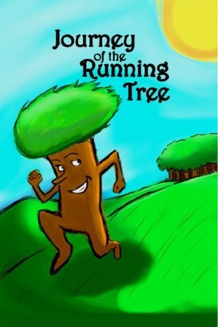 Journey of the Running Tree by Egan Yip | Goodreads